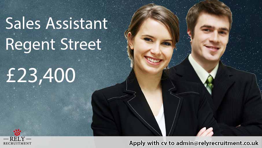 Sales Assistant Regent Street - Rely Recruitment