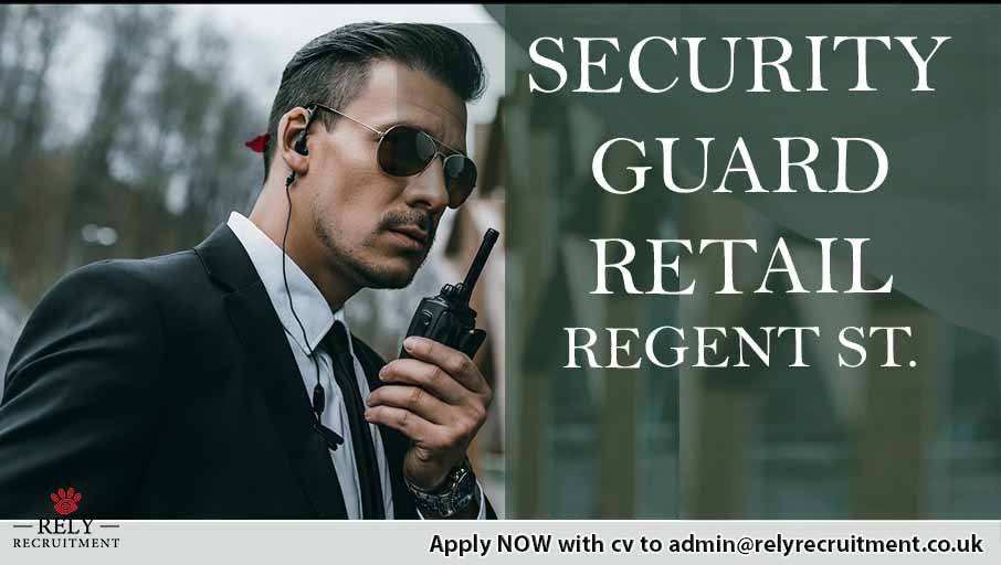 Retail Security Guard - Rely Recruitment
