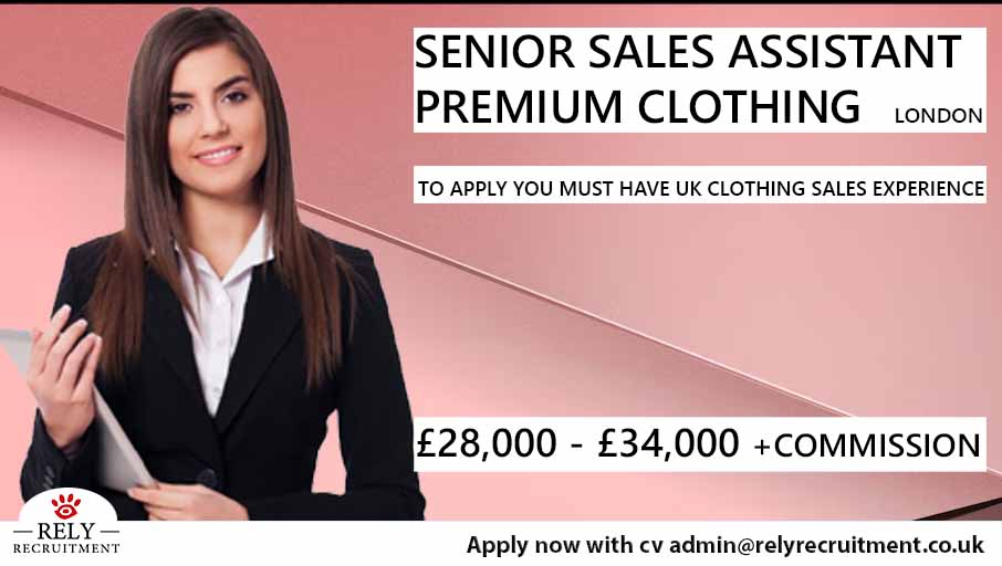 Senior Sales Assistant - Rely Recruitment
